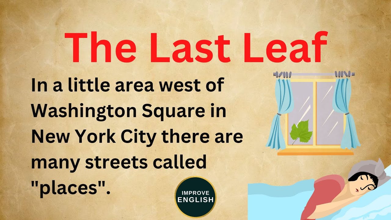 The Last Leaf A Story In English Improve English YouTube the-last-leaf-a-story-in-english-improve-english-youtube