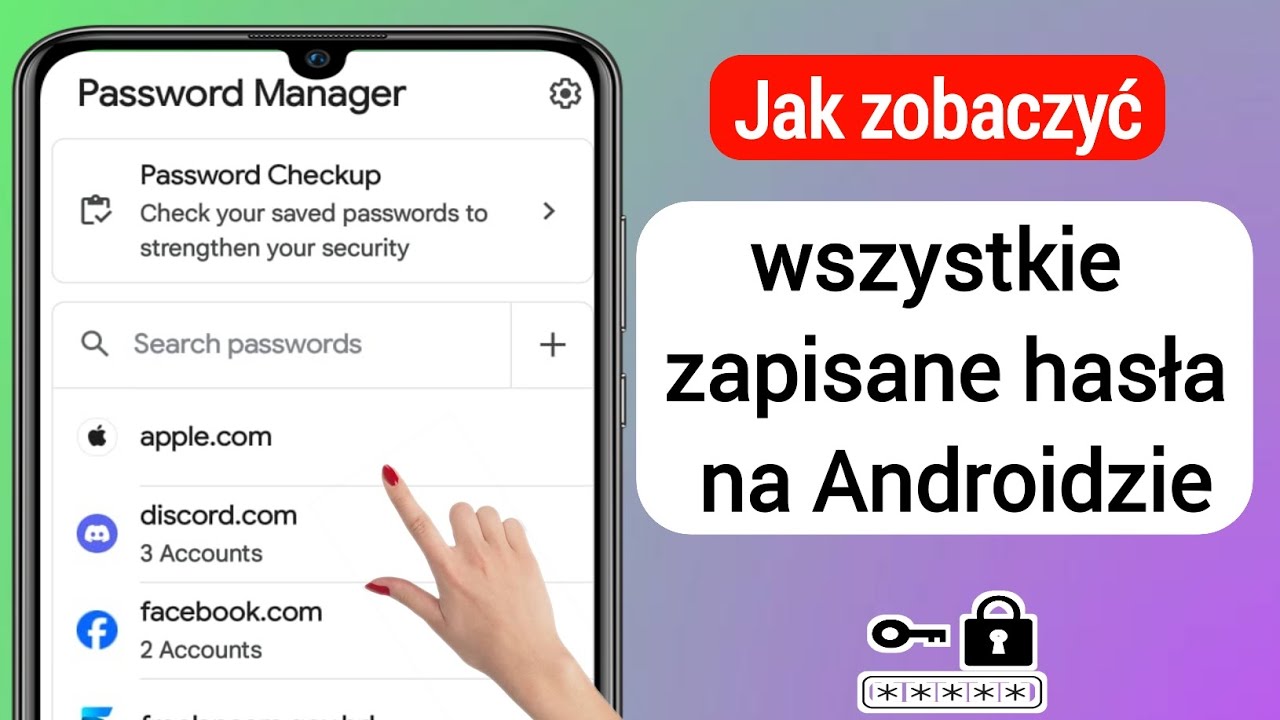 Jak zobaczyć wszystkie zapisane hasła na Androidzie | Zobacz Zapisz ...