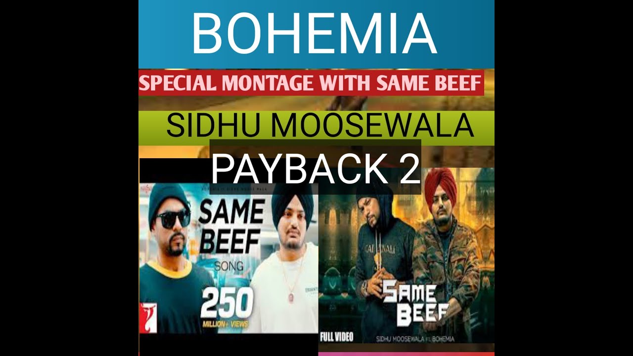 PAYBACK 2 ft. Sidhu moosewala ।। Same beef ।। Ft. Bohemia ।। Ashish ...