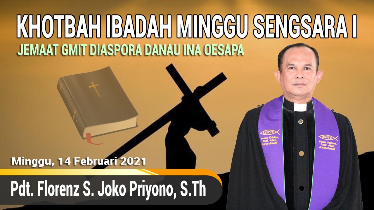 Khotbah Ibadah Minggu Sengsara Ke 1 Jemaat Gmit Diaspora Danau Ina