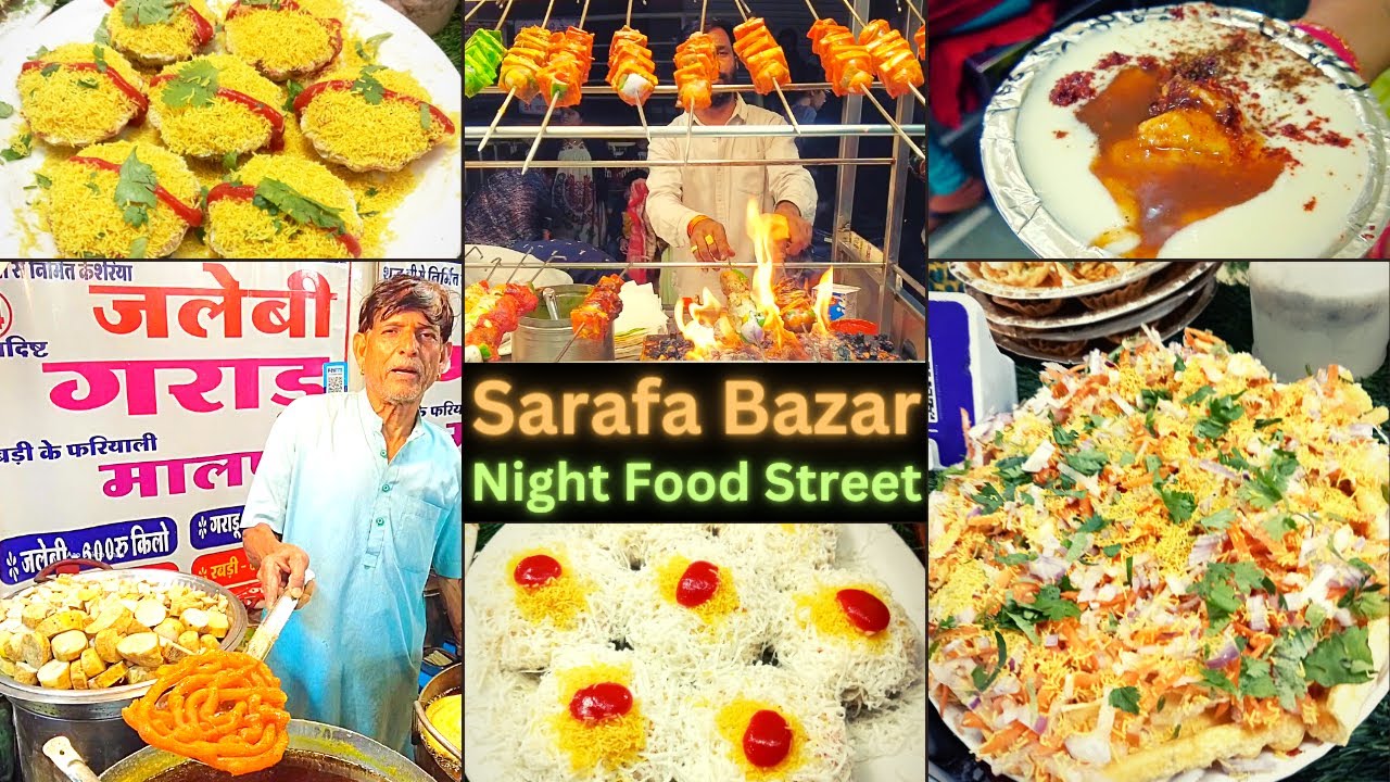 A Very Famous Night Food : Sarafa Bazar | Indore - YouTube