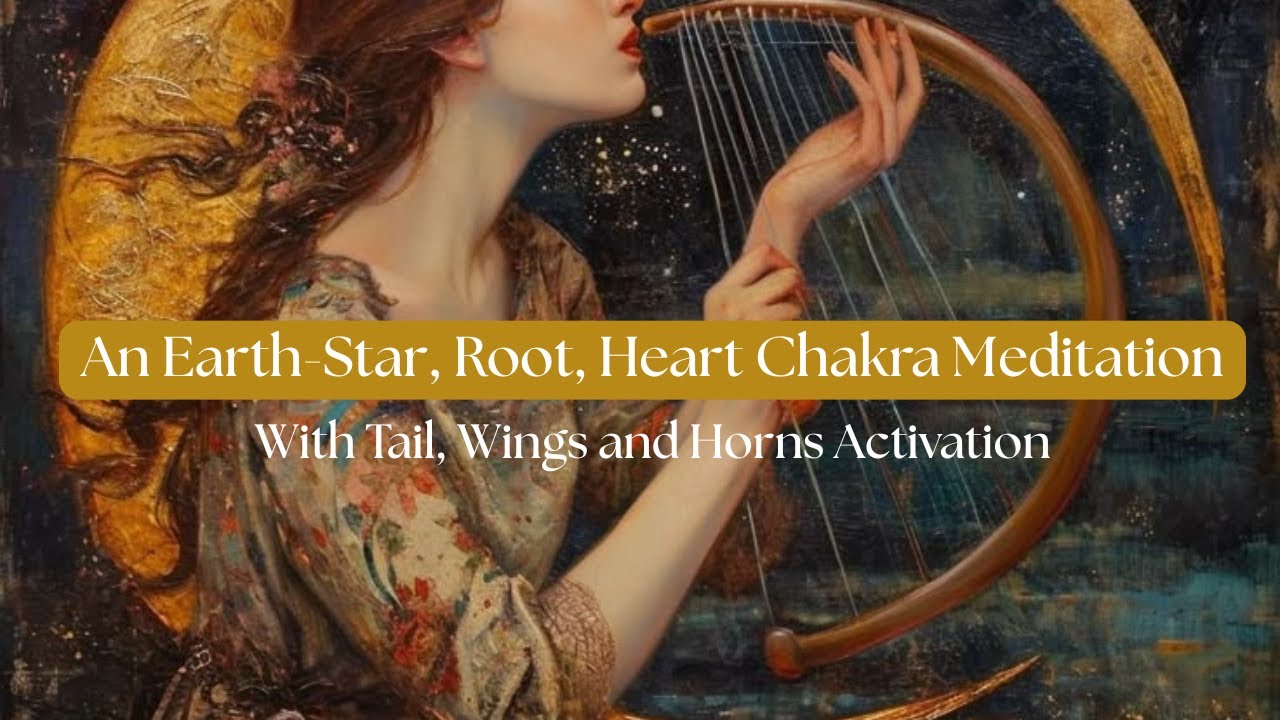 Earth Star, Root & Heart Chakra Meditation with Tail, Wings and Horns ...