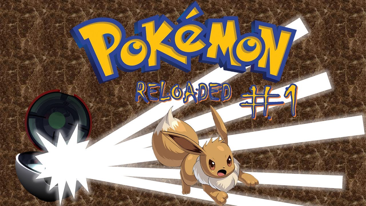 Pokemon reloaded 1 (Inicio) - YouTube