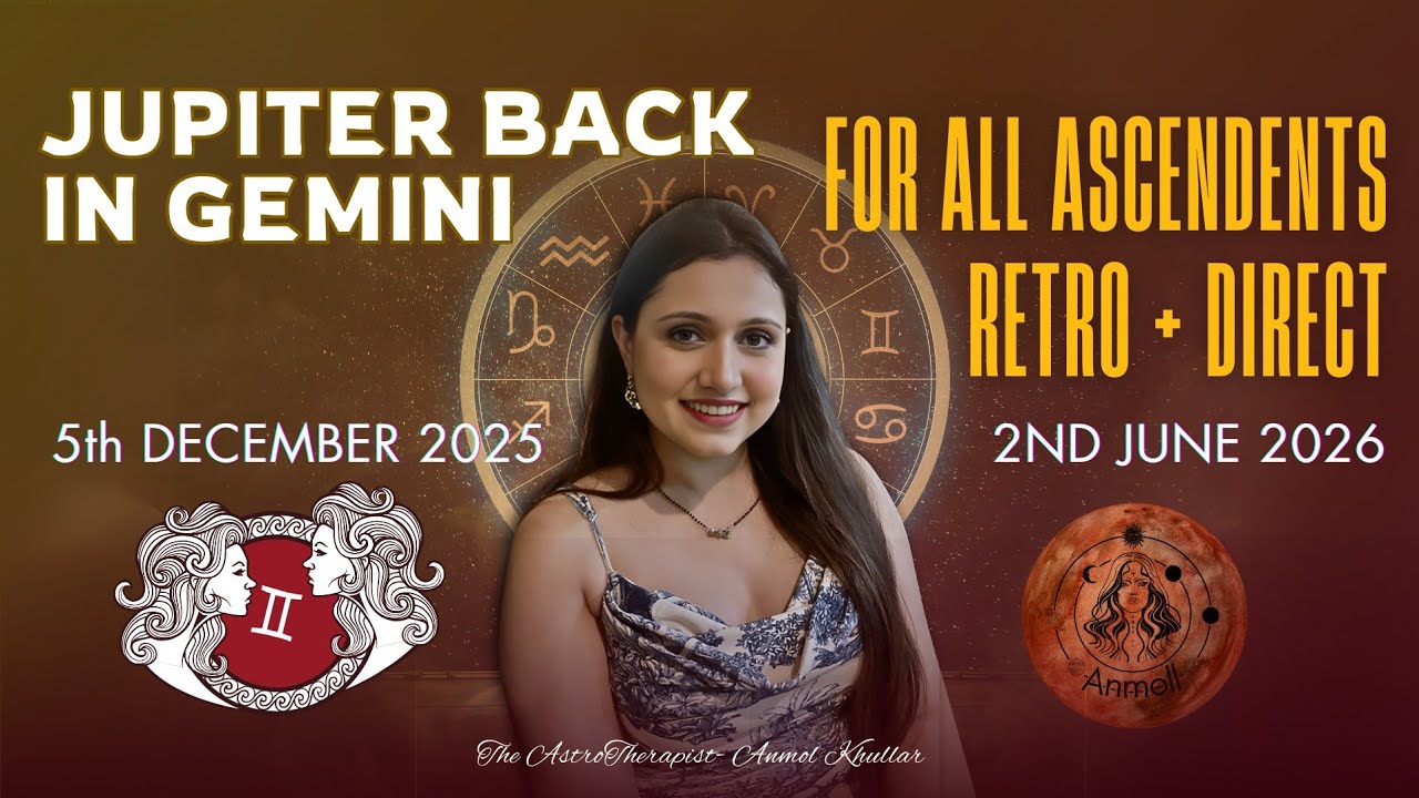 Jupiter in Gemini retro + direct: 5th December 2025- 2nd June 2026 ...
