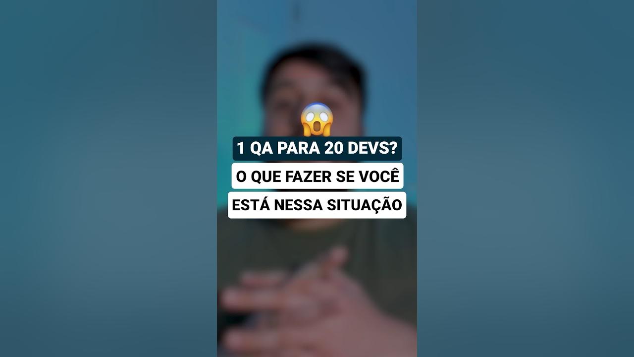 1 Qa Para 20 Devs E Agora Many 😱 Shorts Qa Testedesoftware Trabalhoemequipe Youtube