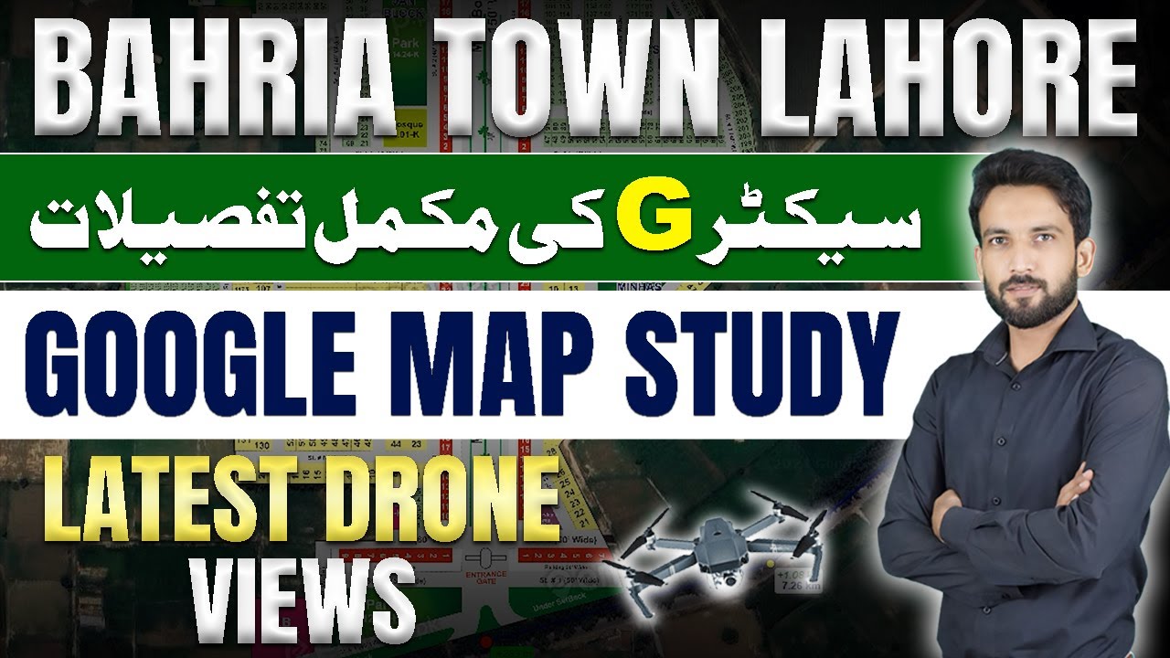 Bahria Town Lahore Sector G | Google Map Study | Detailed Location ...
