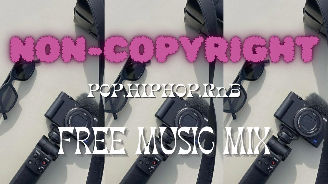 NON-COPYRIGHT FREE MUSIC MIX FOR CONTENT CREATORS || Pop,HipHop,RnB ...