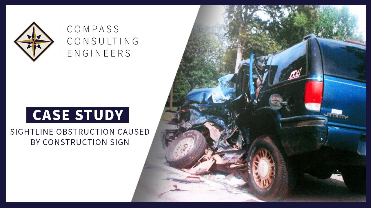 Case Study - Sightline Obstruction Caused by Construction Sign | Compass Consulting Engineers ...