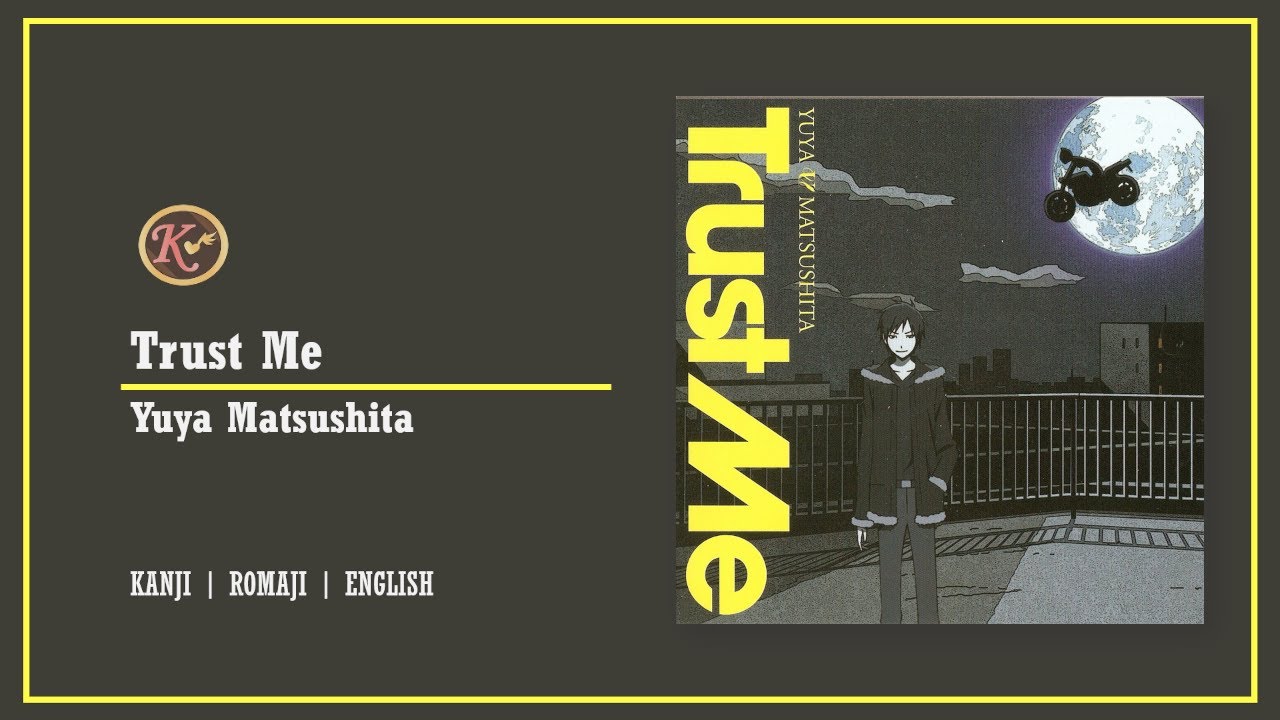 Trust Me - Yuuya Matsushita [Kanji/Romaji/English] Lyrics - YouTube