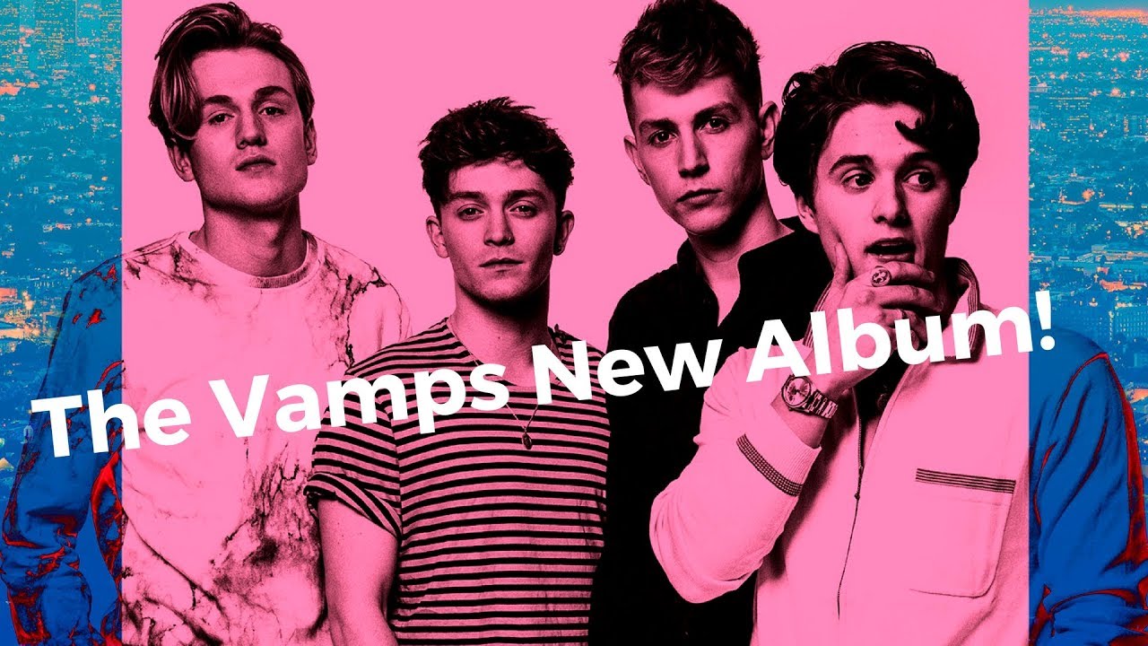 The Vamps New Album! - YouTube