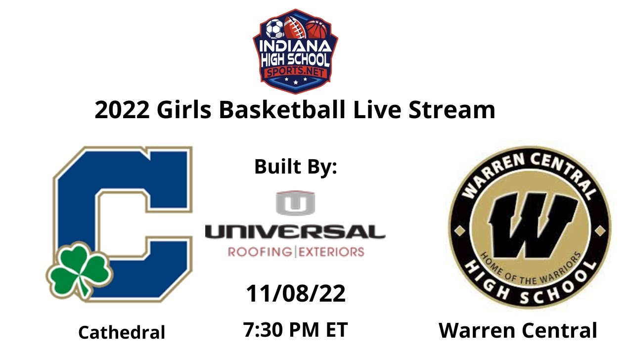 2022 Girls Basketball Live Stream: Warren Central vs Cathedral - YouTube