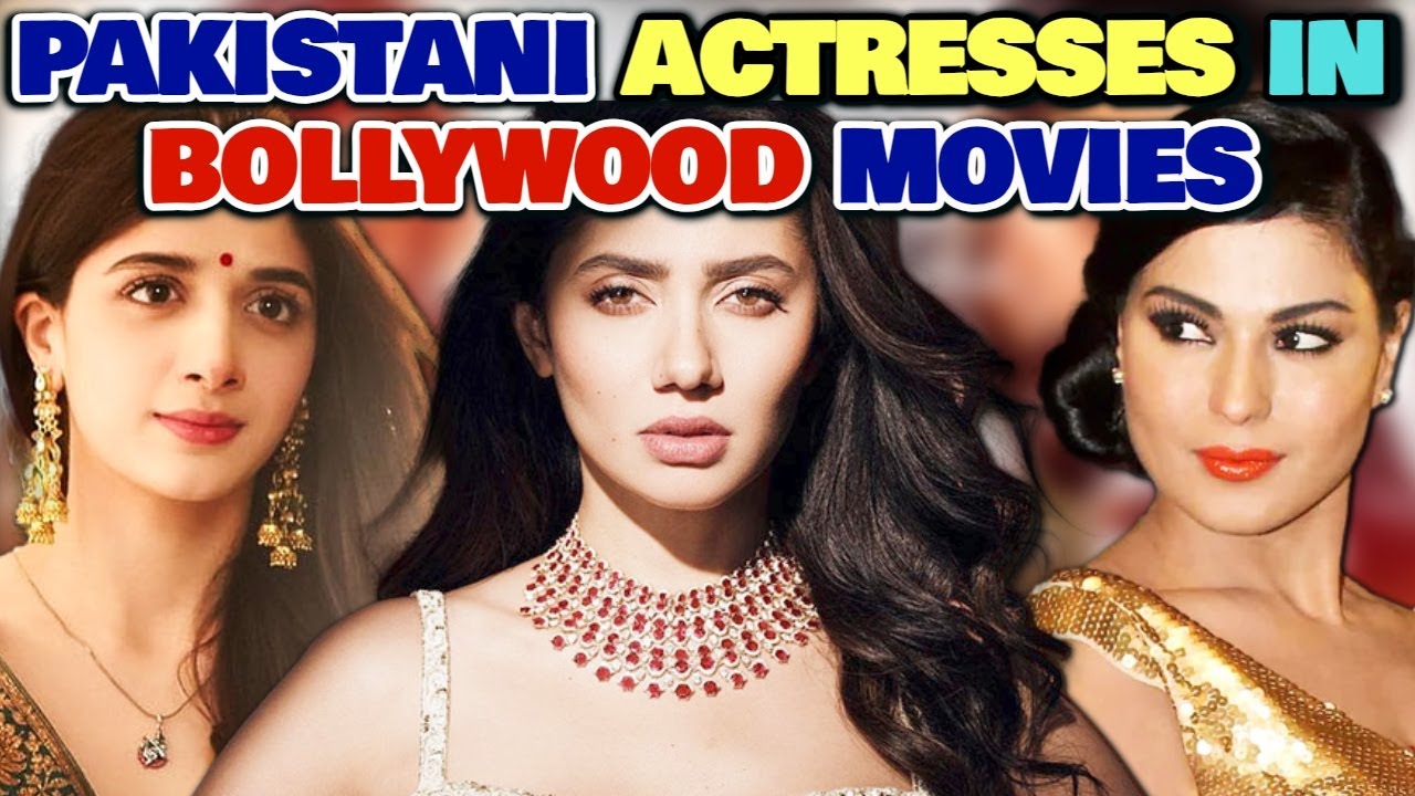 Top 10 Pakistani Actresses Jisne Bollywood Movies Mein Lead Role Nibhaya - YouTube