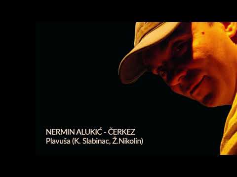 Nermin Alukić Čerkez - Plavuša