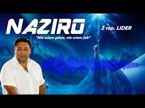 NAZIRO - Nie wiem gdzie, nie wiem jak (z rep. LIDER) Disco Polo Romane Gila '98