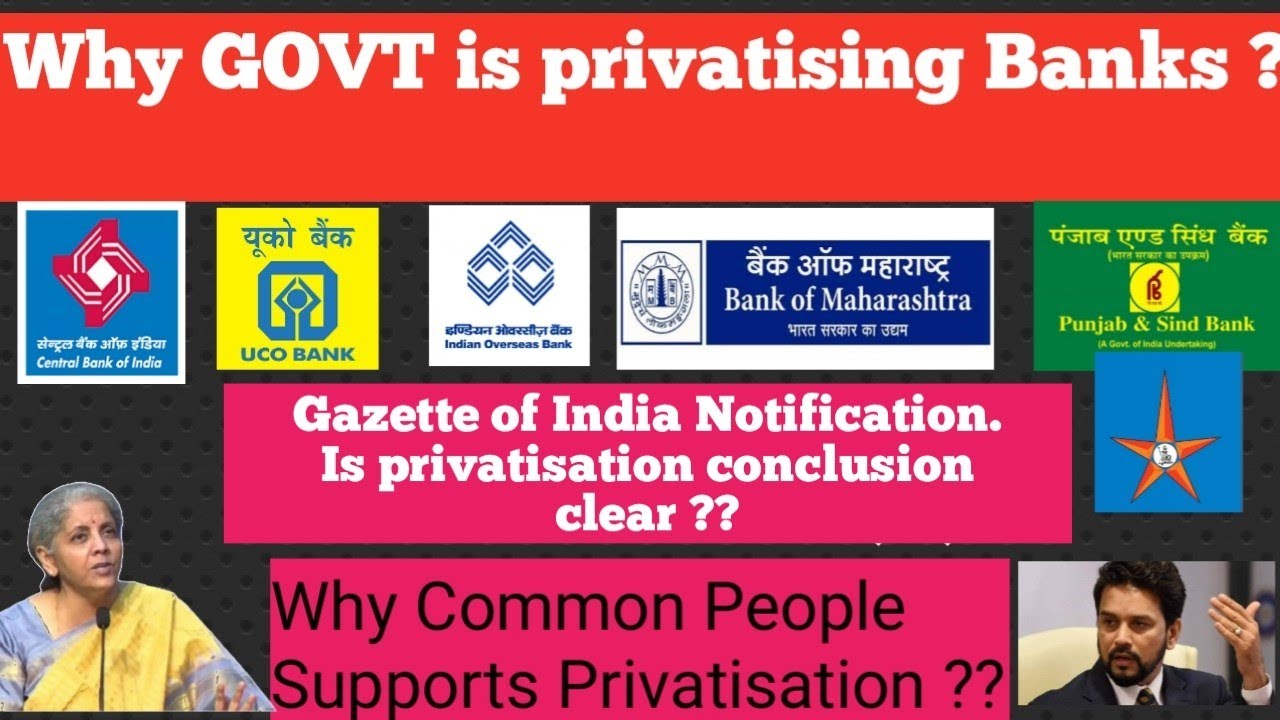 Why Govt Is privatising Banks ?/ Why Common people wants private banks ...