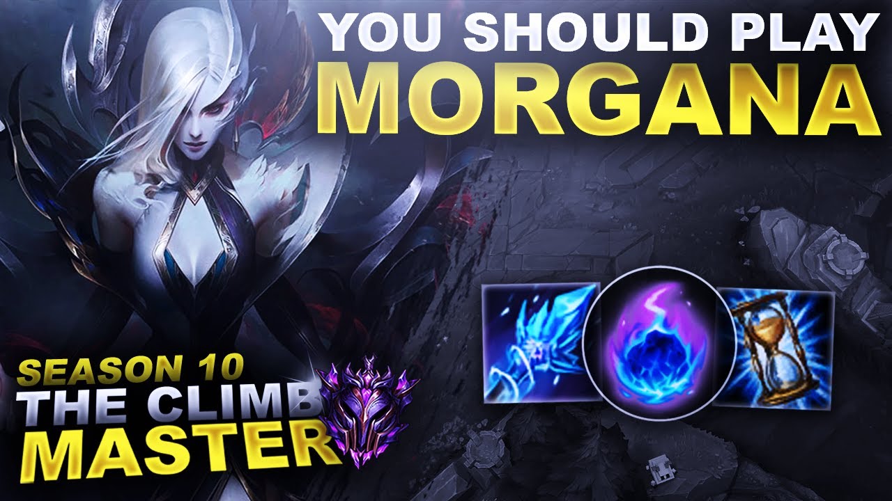 YOU SHOULD PLAY MORGANA! IF YOU CAN HIT Q'S! - Climb to Master Season ...