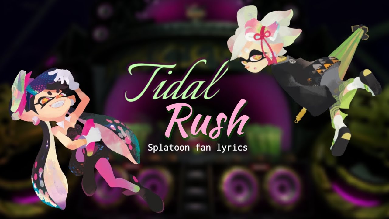 Tidal Rush - Splatoon Fan Lyrics - YouTube