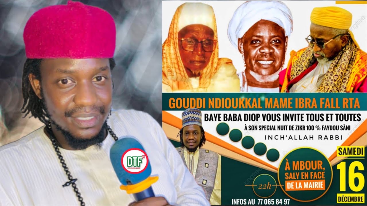 Zikr Baye Baba Diop - Wadial Goudi Mame Ibrahima FALL Mbour Saly @DTFTV ...
