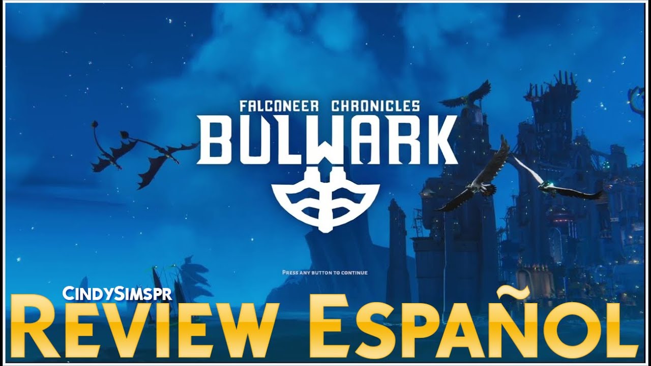 Bulwark Evolution: Falconeer Chronicles // REVIEW ESPAÑOL #review # ...