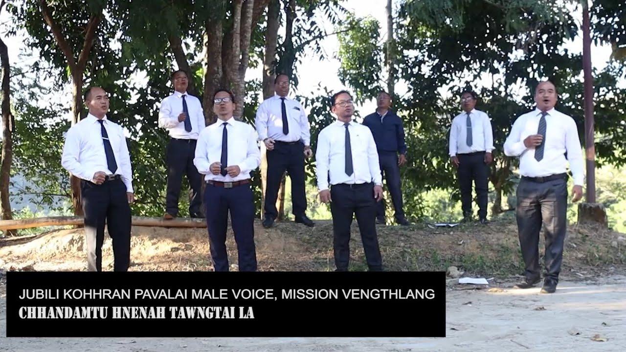Jubili Kohhran Pavalai Male Voice, Mission Vengthlang - Chhandamtu ...