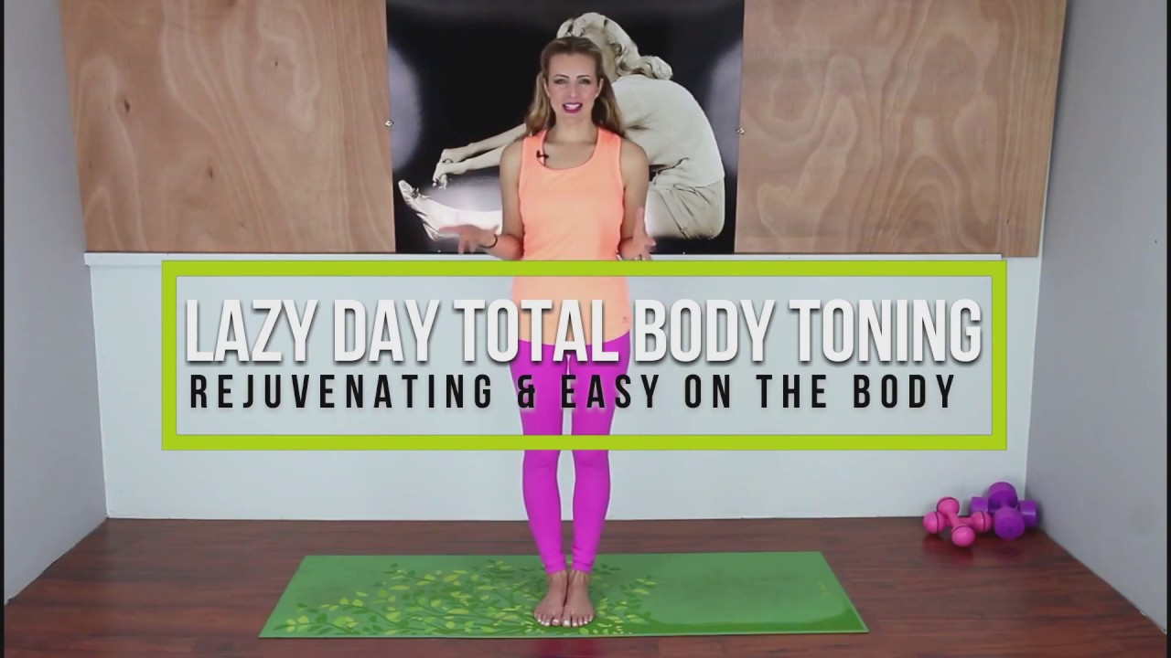 Lazy Day Total Body Toning Bodyweight Workout ⁄ Great for Fatigue Days ...