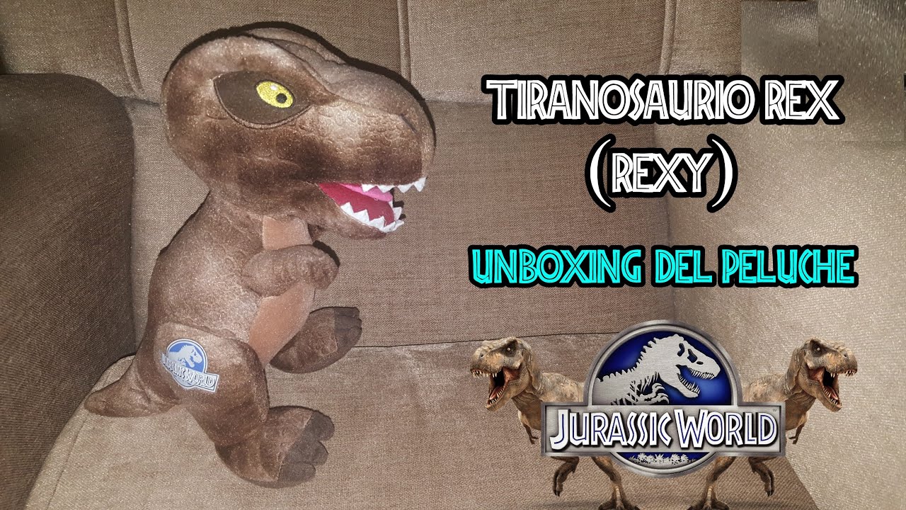 Peluche de Rexy - Unboxing del peluche del Tiranosaurio Rex de Jurassic ...