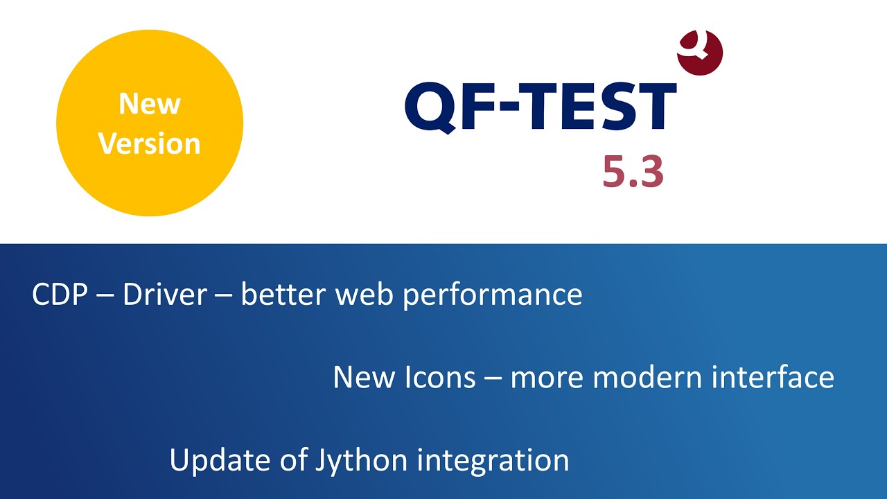 QF-Test Version 5.3 - CDP-Driver and New Icons - YouTube