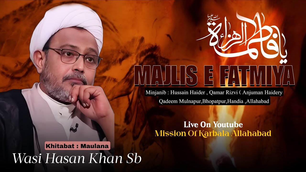 Majlis E Fatmiya 2024 | Maulana Wasi Hasan Khan | Shahadat Fatima Zahra ...