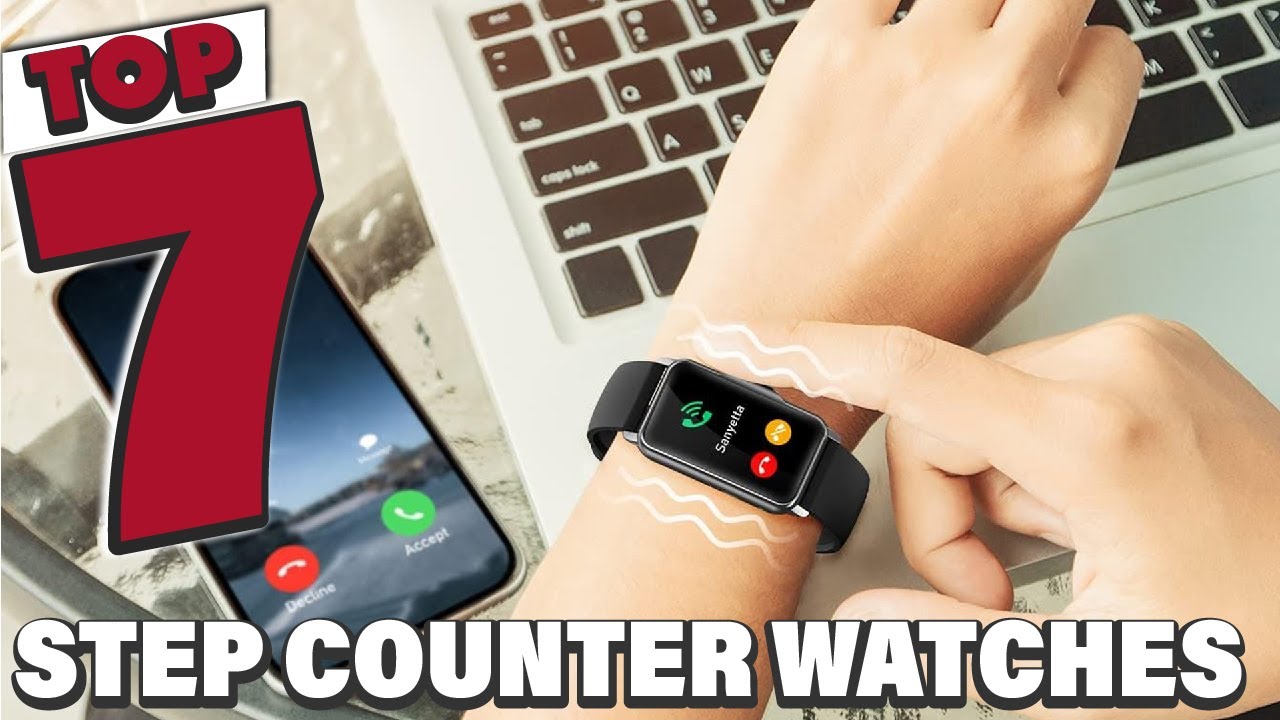 Walking Towards Wellness: 7 Step Counter Watches You Need to See! - YouTube