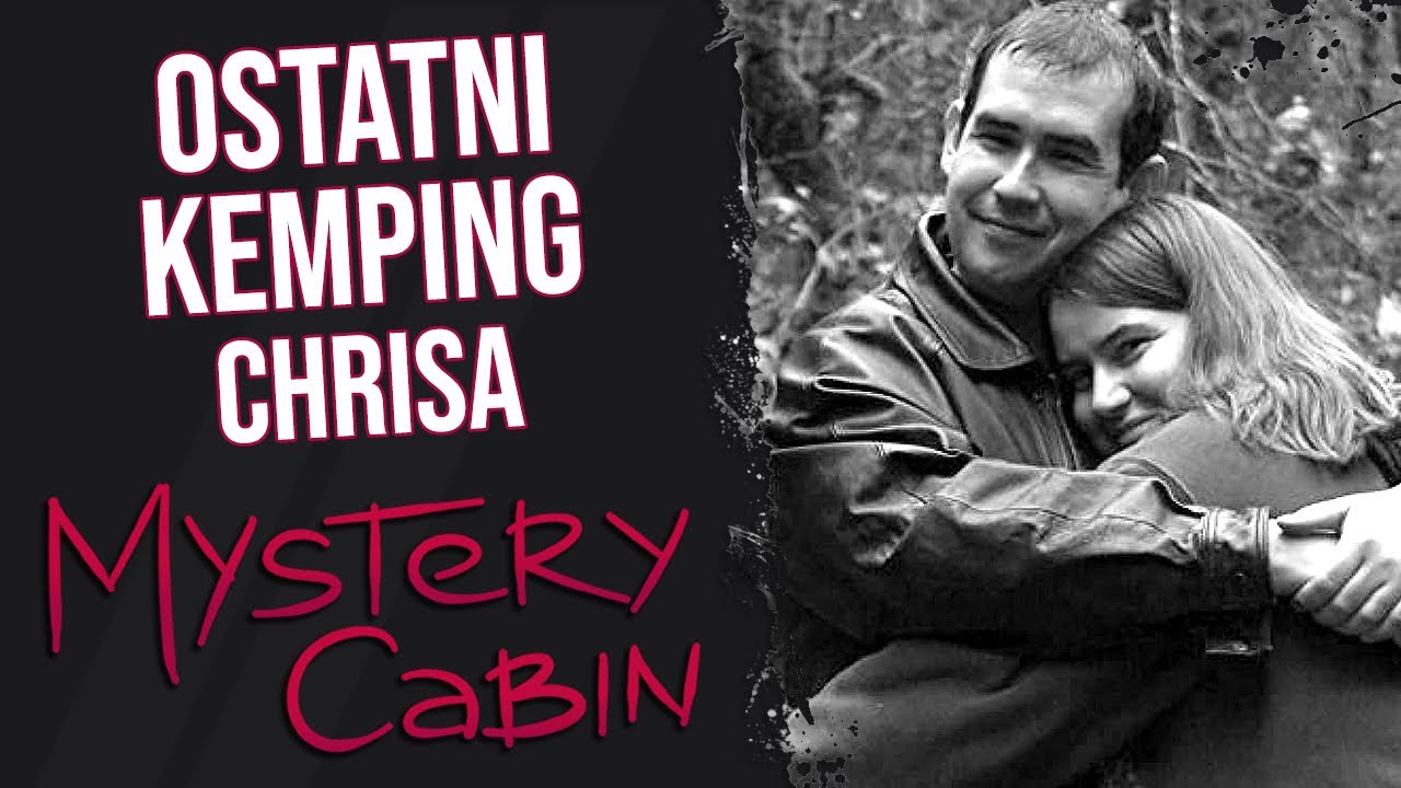 Christopher MacCallum - ostatni kemping - Mystery Cabin - YouTube