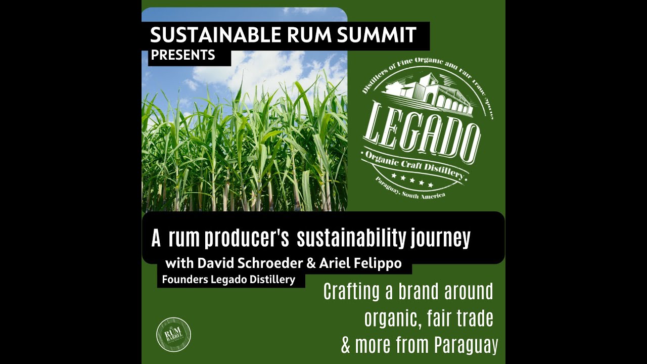 Sustainable Rum Summit Interview Legado Craft Distillery - YouTube