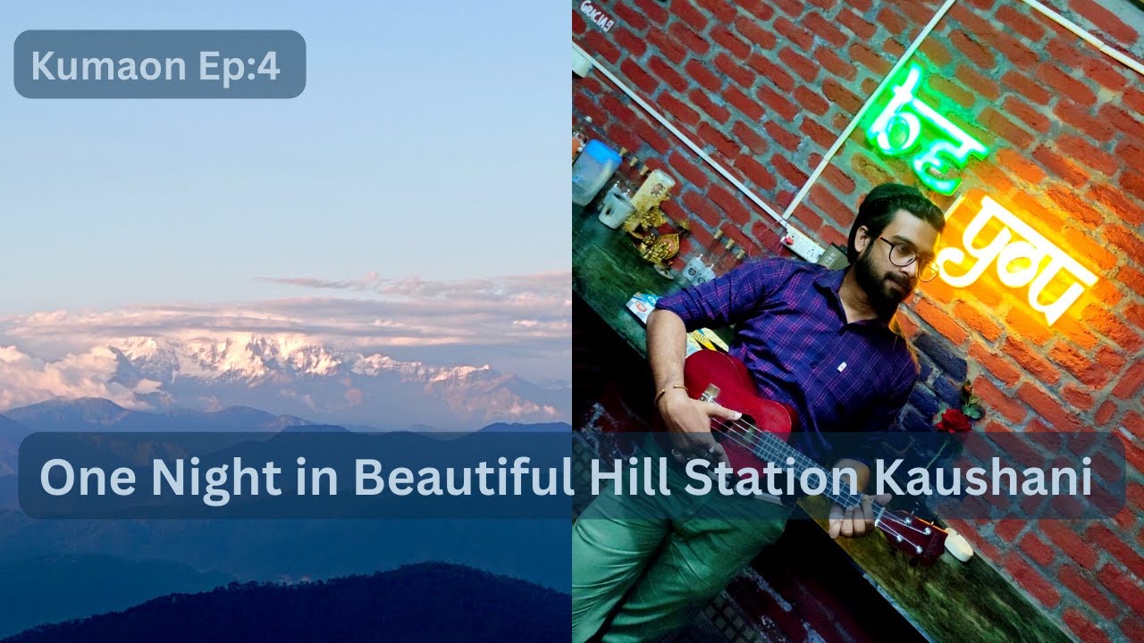 Jim Corbett to Kaushani | Explore Kaushani Uttarakhand | Kaushani Tour Budget & Kausani Tour ...