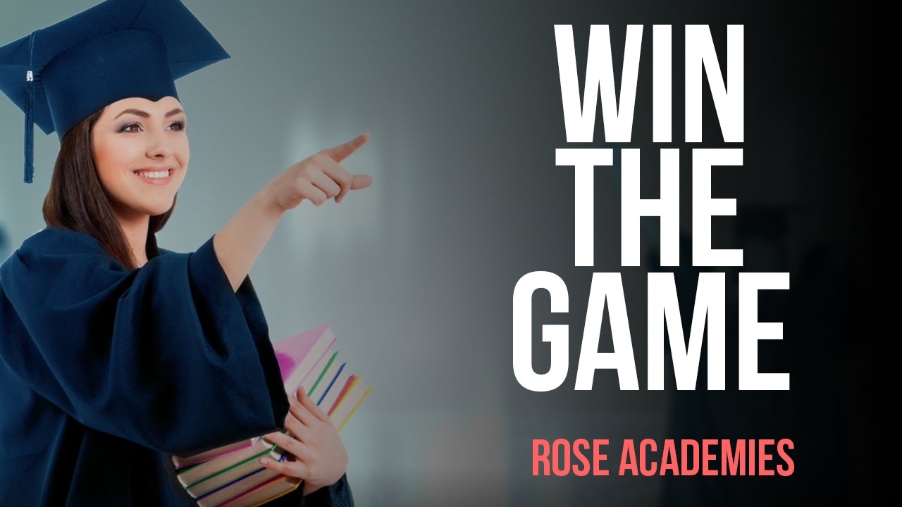 Win the Game - Rose Academies - YouTube