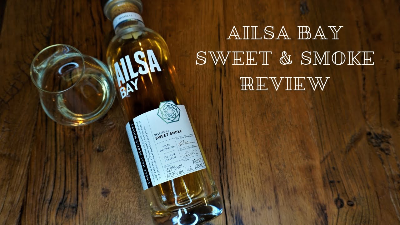 Ailsa Bay Sweet and Smoke Whisky Review - YouTube