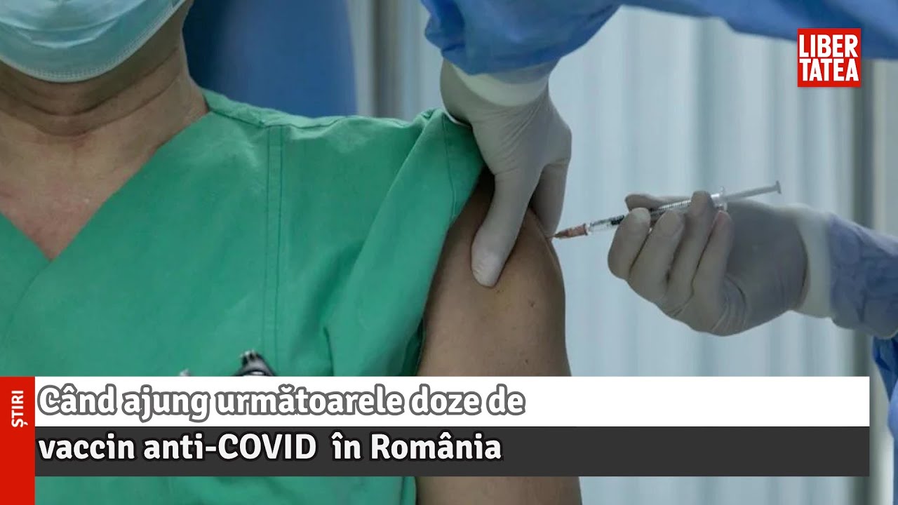 Când ajung următoarele doze de vaccin anti-COVID în România. Pfizer a ...