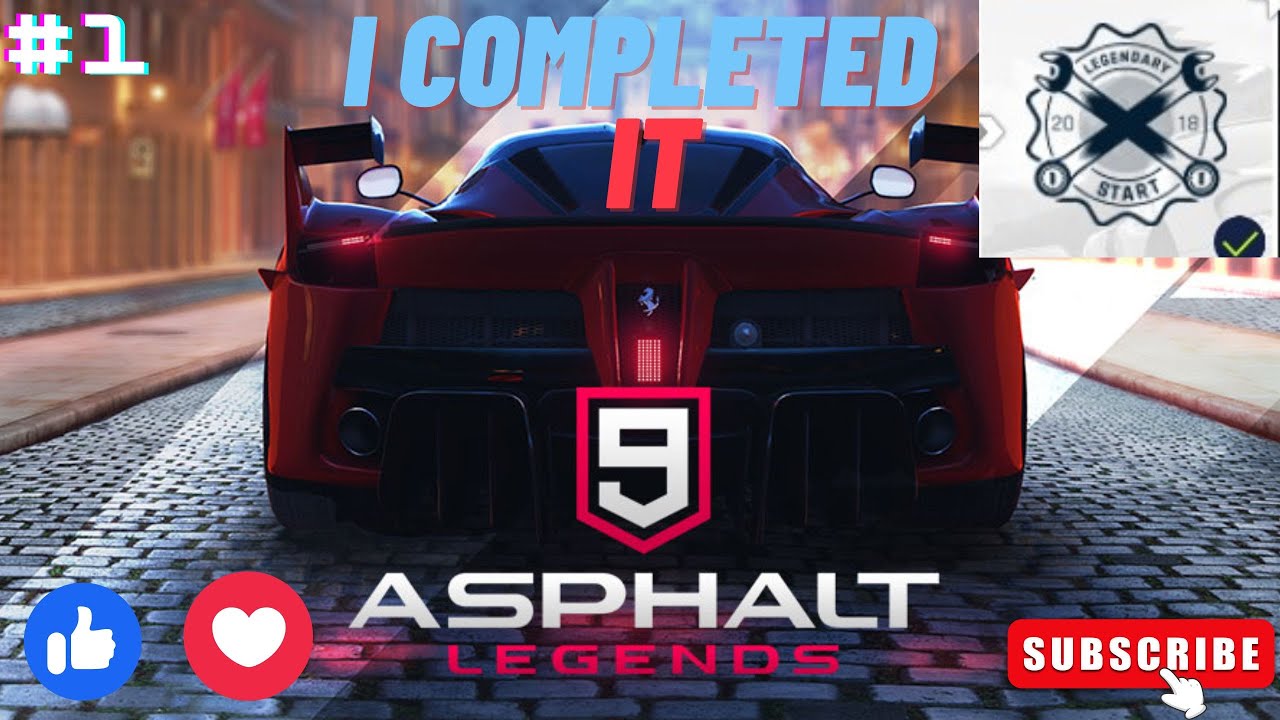 I COMPLETED THE FIRST GAME | ASPHALT-9 LEGENDS GAMEPLAY-1 - YouTube