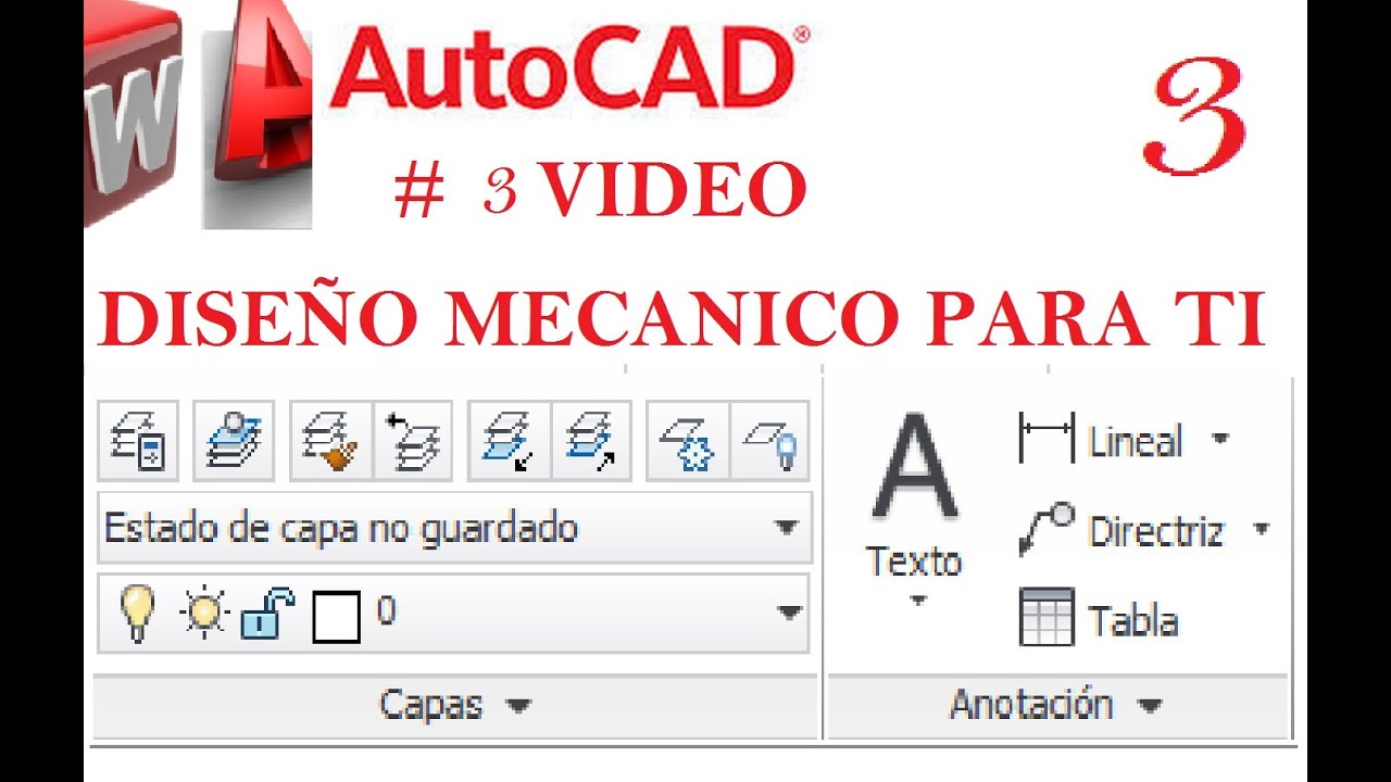 Tutorial de AutoCAD # 3 ( Capas y Anotacion ) - YouTube