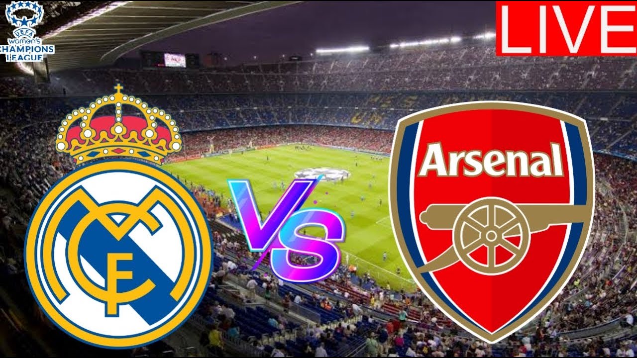 🔴 LIVE : Real Madrid Women vs Arsenal Women l Uefa Champions League ...