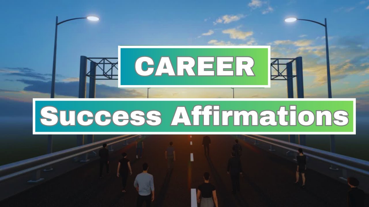 Career Success Affirmation | Unleash Your Career Potential Manifesting ...