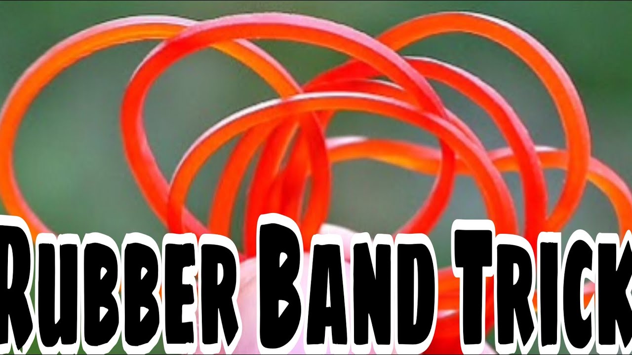 Rubber Band Trick-TUTORIAL - YouTube