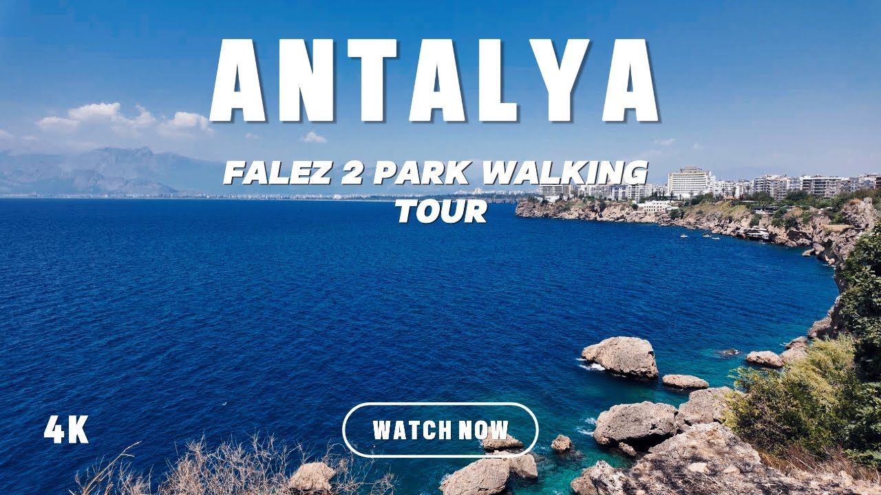 Antalya Falez 2 Park | Sea and Cliffs View | 4K Turkey Travel Walking ...