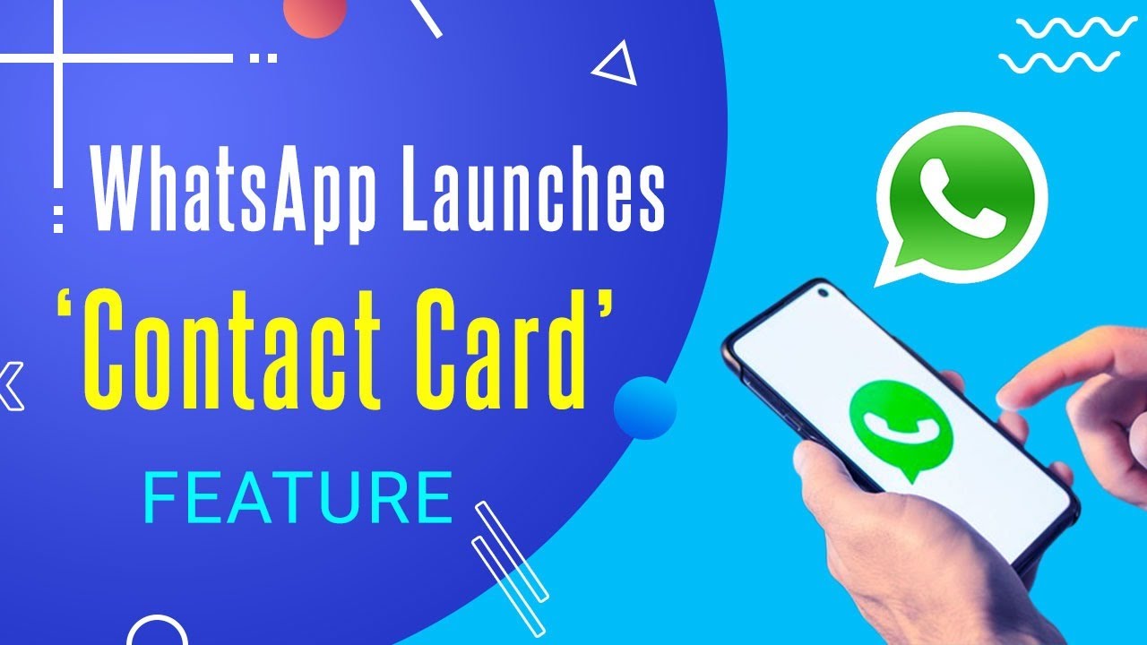 WhatsApp Launched Contact Card Feature For Some Beta Users, Watch Video ...