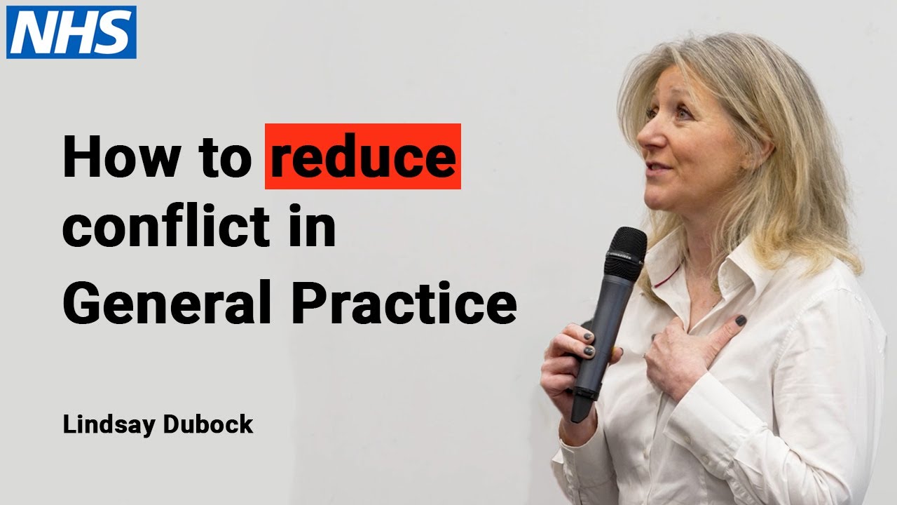 How to reduce conflict in General Practice - Lindsay Dubock, The ...