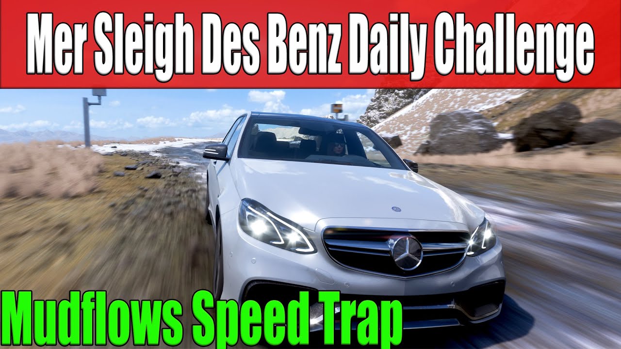 FH5 Mer Sleigh Des Benz Daily Challenge Earn 2 Stars at the Mudflows ...