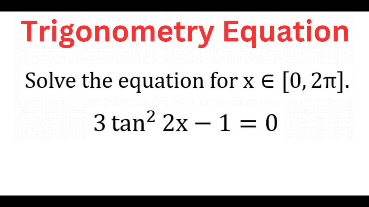 Solving TRIGONOMETRY Equation: 3tan^2 (2x) - 1 = 0 - YouTube