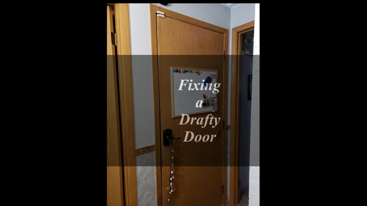 DIY (Unexpected cause for a drafty door & how to fix it) - YouTube