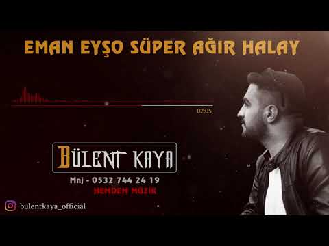 BÜLENT KAYA - EMAN EYŞO SÜPER AĞIR HALAY 2021