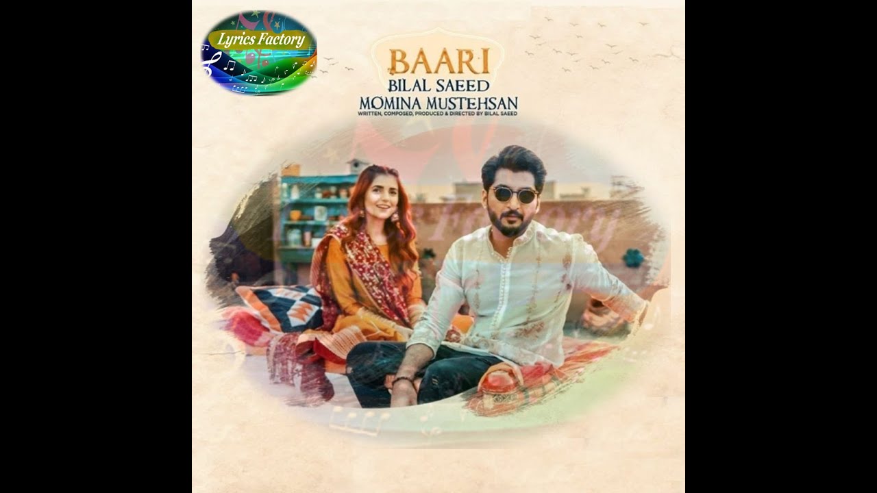 Baari Pakistani Song Lyrics |Bilal Saeed and Momina Mustehsan - YouTube