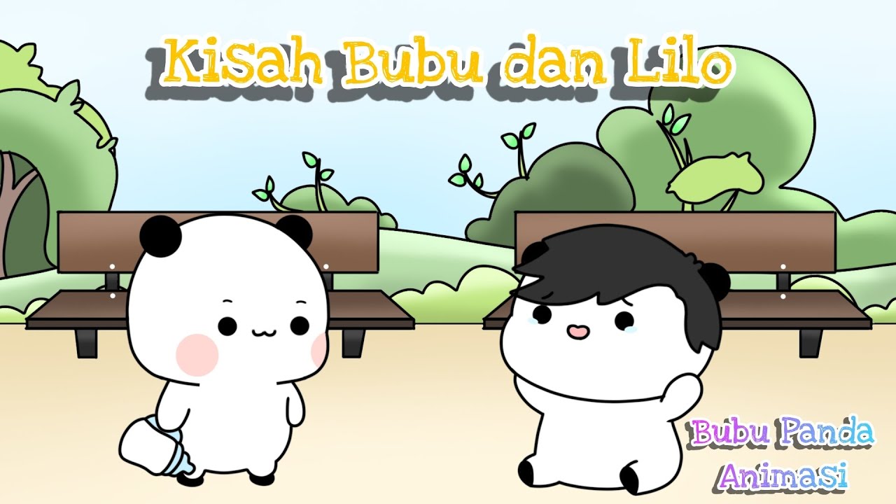 Kisah Bubu dan Lilo || Bubu Panda Animasi - YouTube