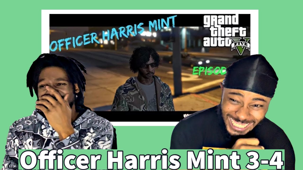 OFFICER HARRIS MINT 3&4 REACTION - YouTube